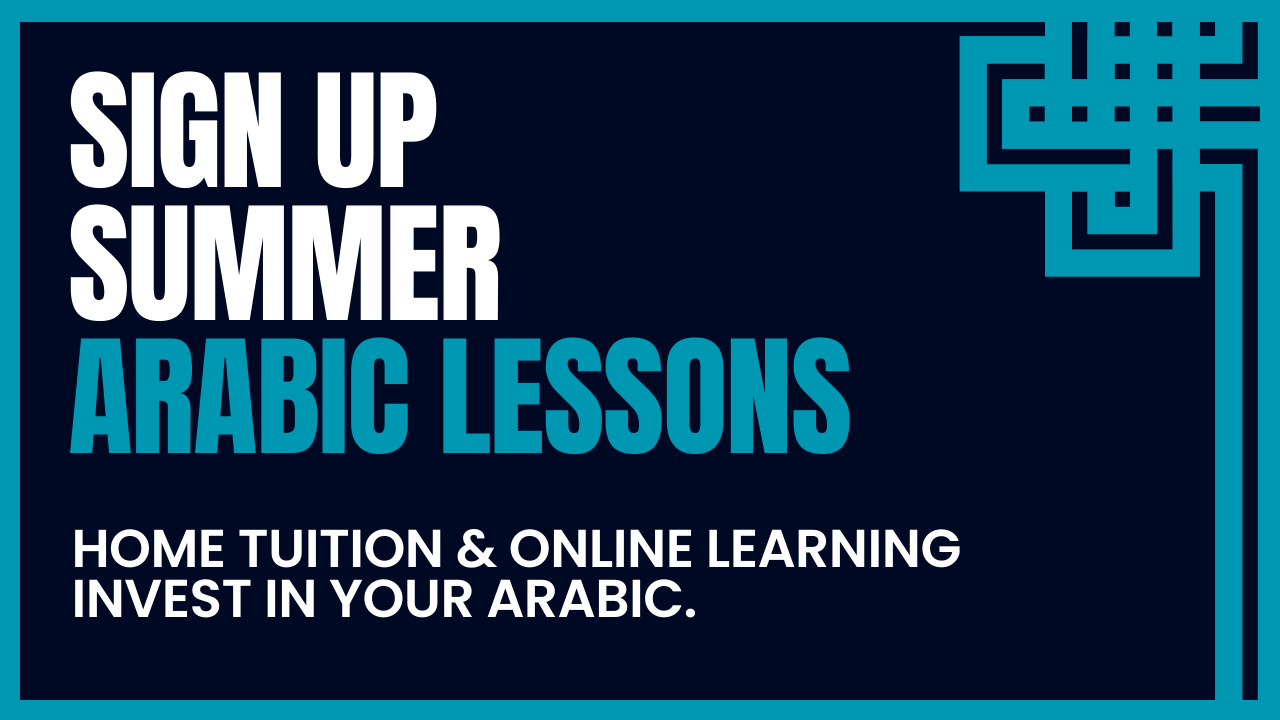 Sign Up Summer Arabic Lessons | ADLS Arabic GCSE and Quran